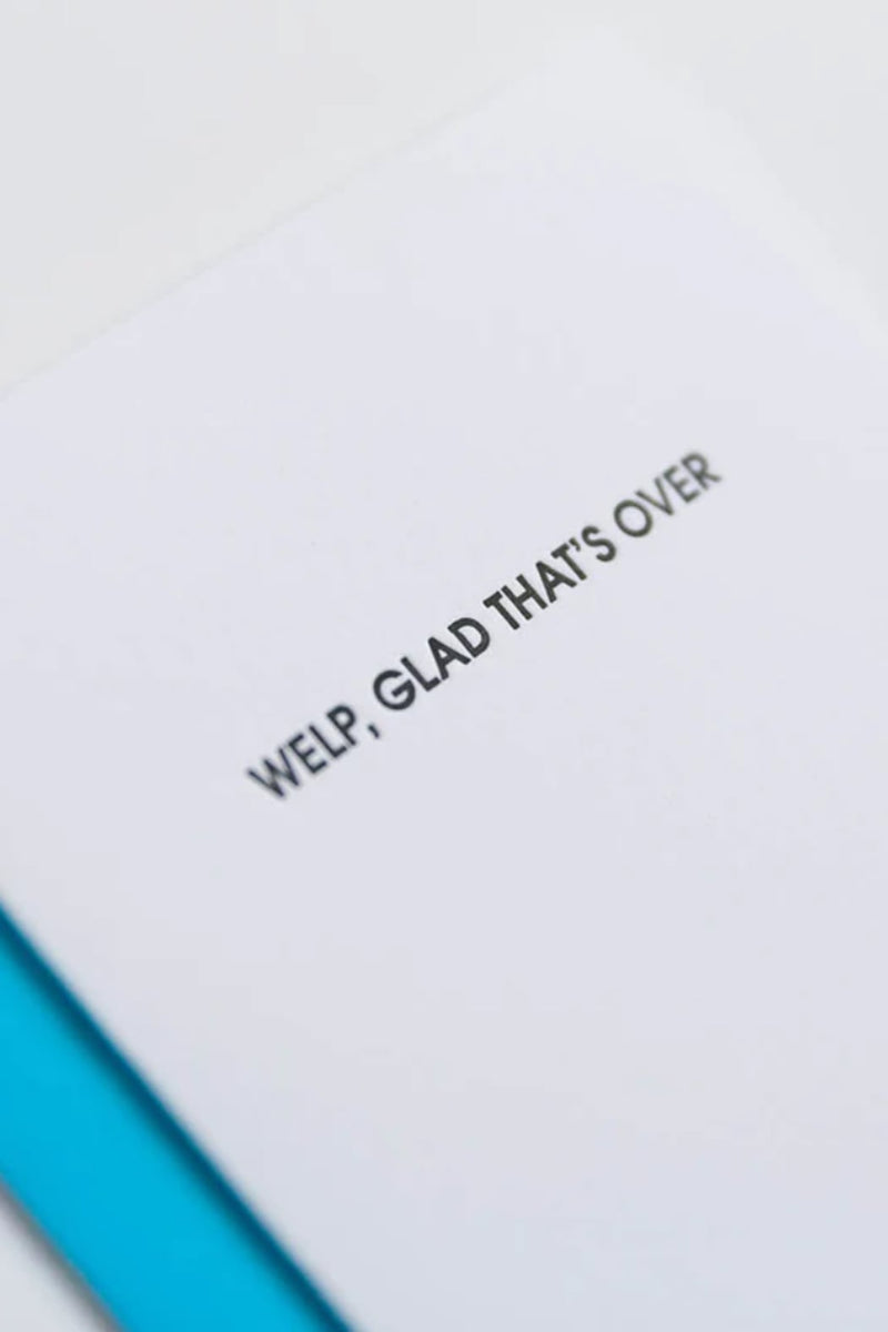 Glad That's Over Letterpress Card – Shoptiques